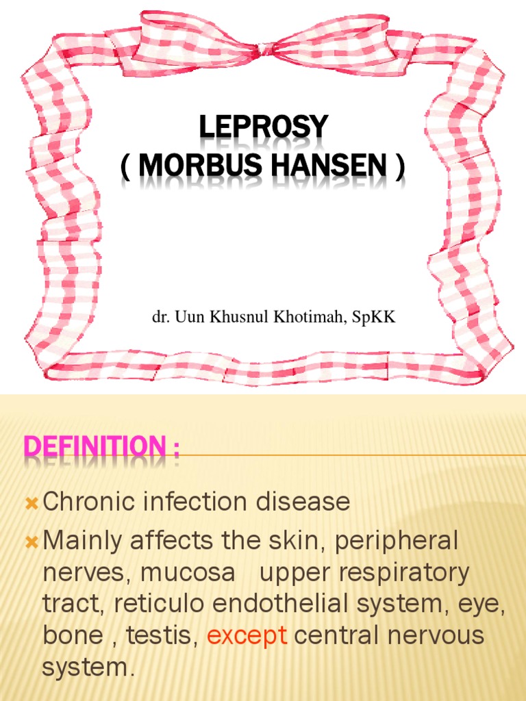 Leprosy (Morbus Hansen) : Dr. Uun Khusnul Khotimah, SPKK | PDF ...
