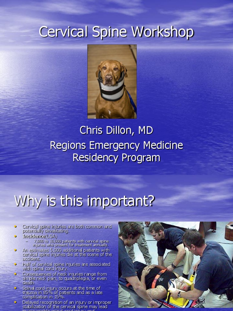 Cervical Spine Workshop: Chris Dillon, MD Regions Emergency Medicine ...