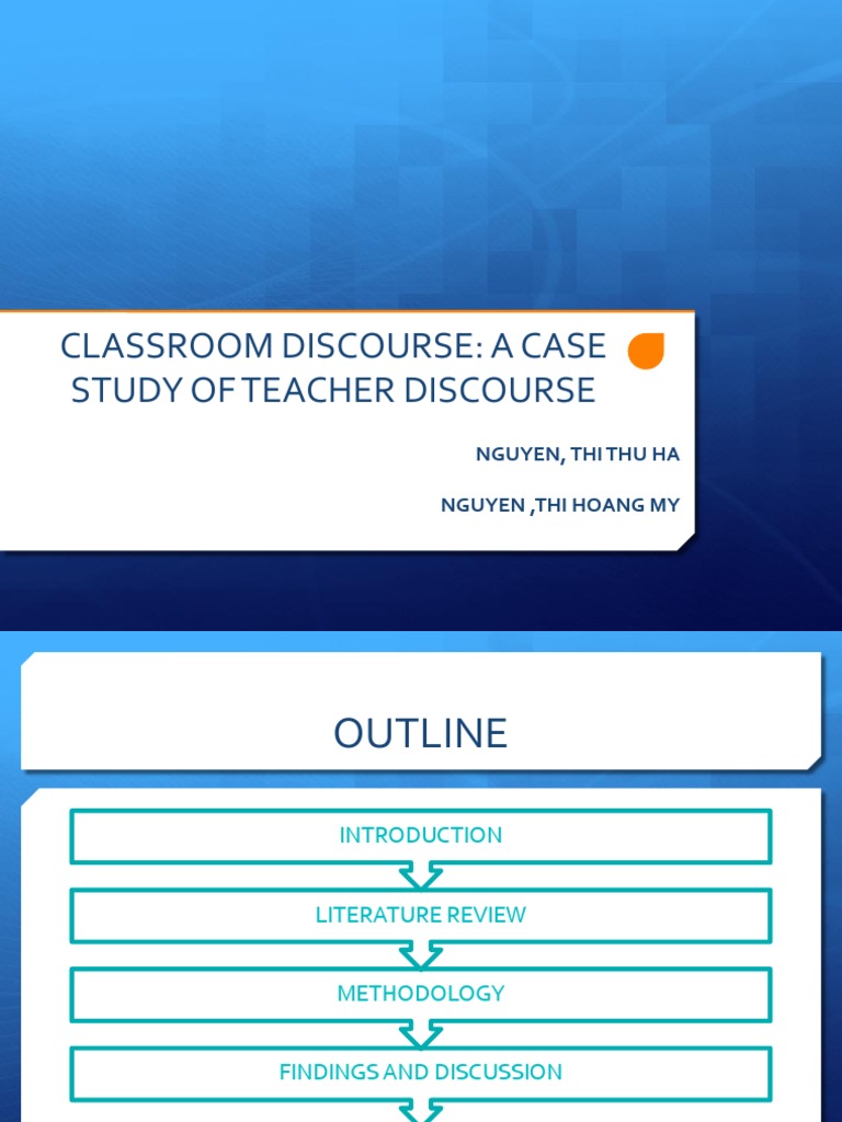 Classroom Discourse: A Case Study of Teacher Discourse: Nguyen, Thi Thu ...