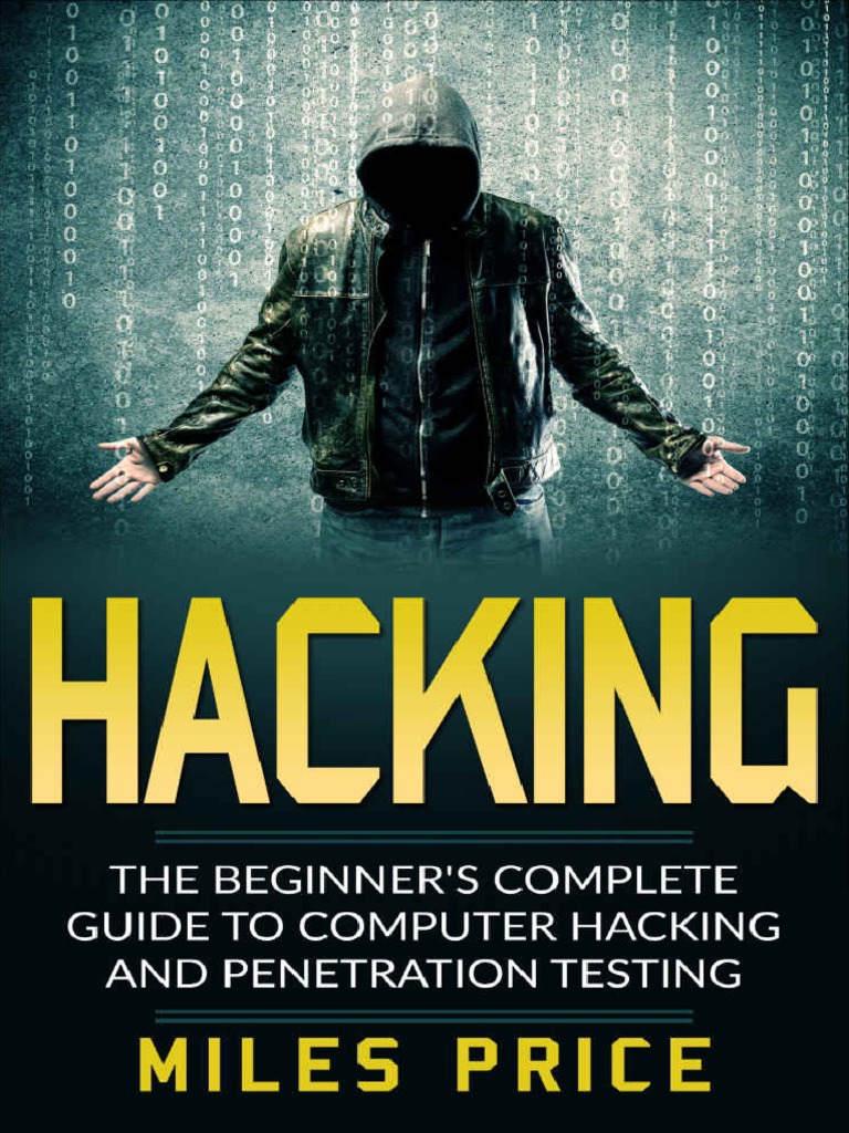 Hacking - The Beginner's Complete Guide To Computer Hacking (2017) PDF ...