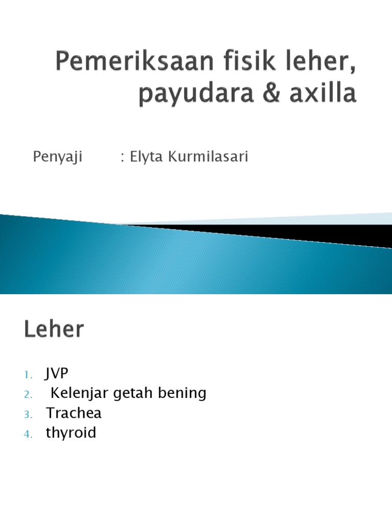 Pemeriksaan Fisik Leher, Axilla Mammae | PDF
