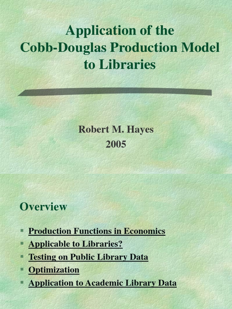 Application of Cobb-Douglas Model to Library Production | PDF ...