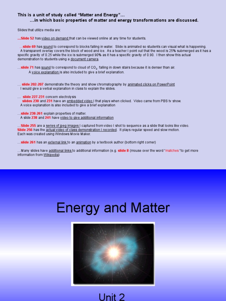 This is a unit of study called “Matter and Energy”… …in which basic ...