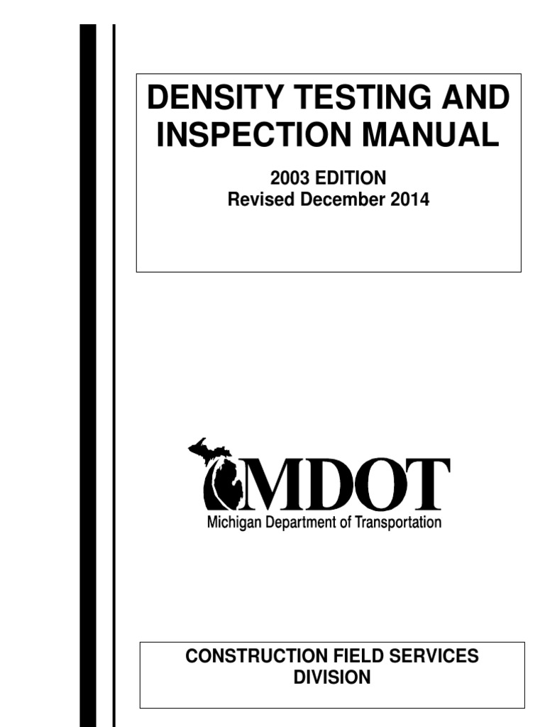 Density Testing and Inspection Manual: 2003 EDITION Revised December ...