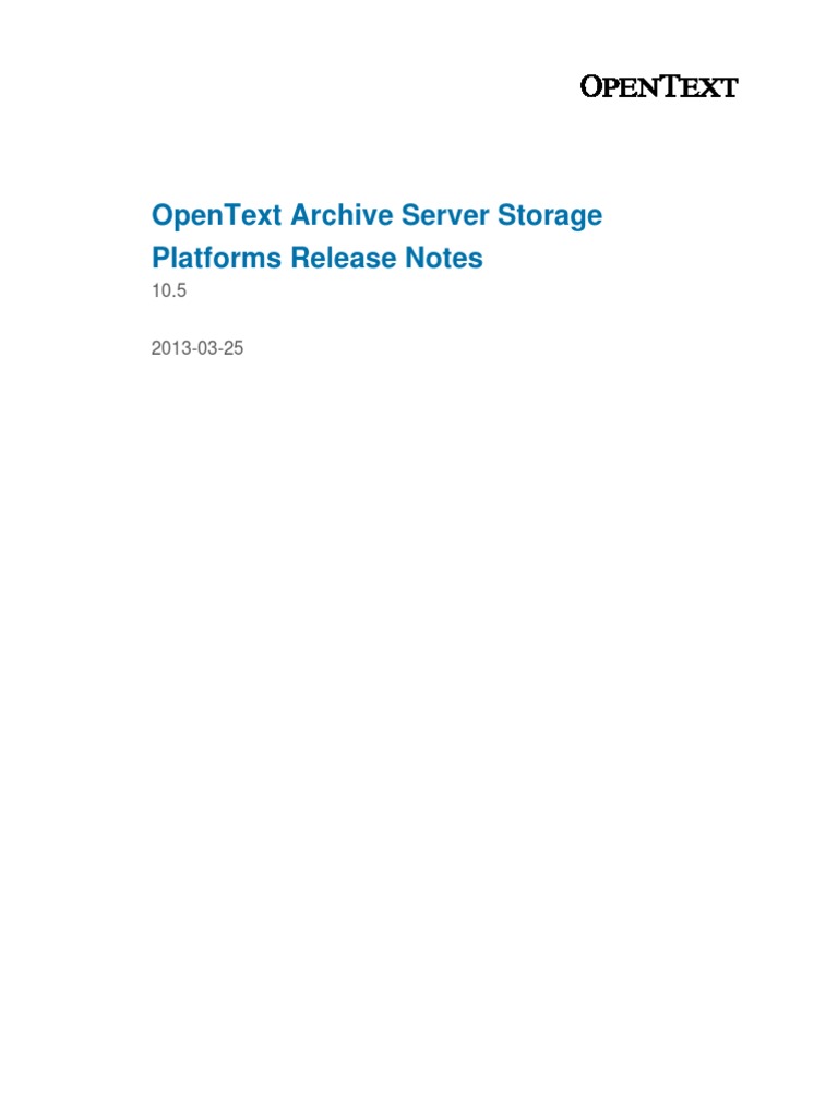 2 OpenText Archive Server Storage Platforms 10 5 0 Release Notes PDF ...