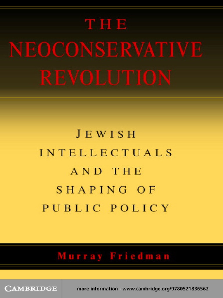 The Neoconservative Revolution - Friedman, Murray - 5617 PDF | PDF ...