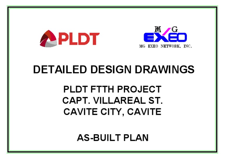 Detailed Design Drawings: PLDT FTTH Project Capt. Villareal St. Cavite ...