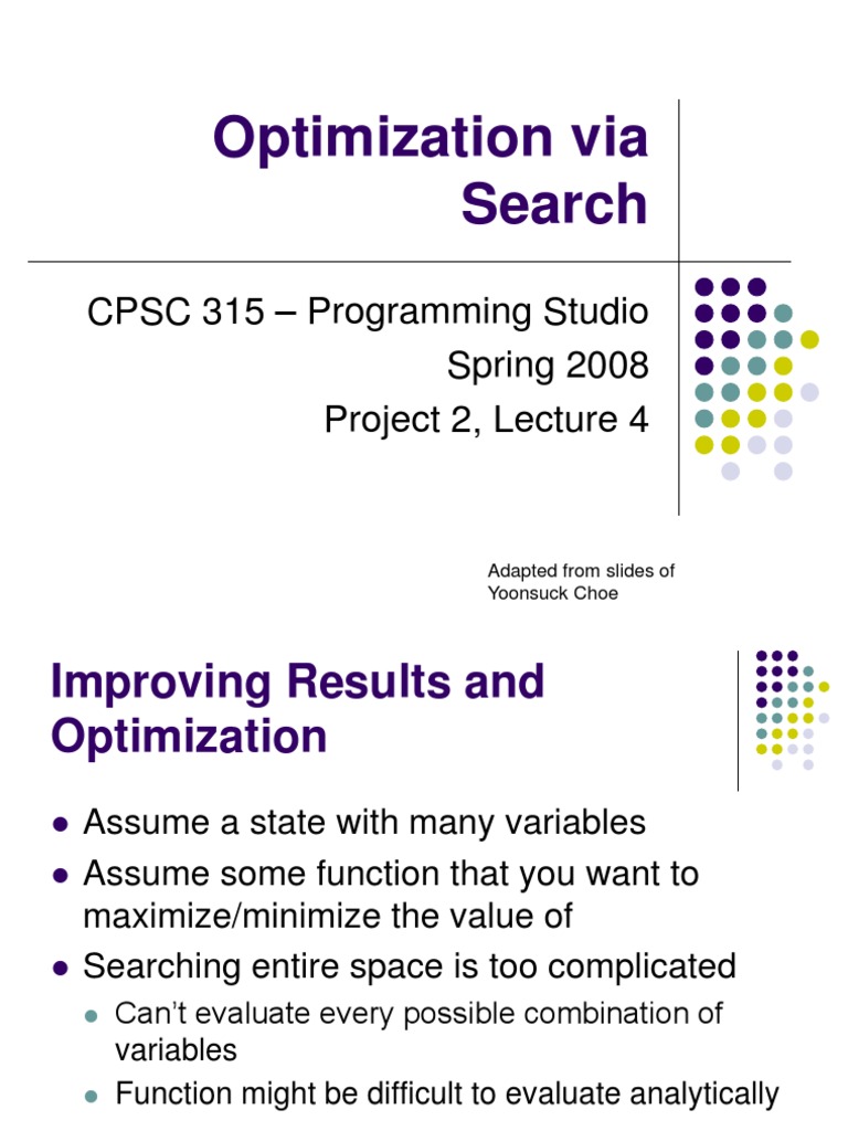 Optimization Via Search: CPSC 315 - Programming Studio Spring 2008 ...