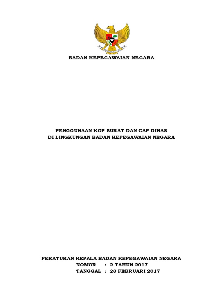 Perka BKN Nomor 2 Tahun 2017 Penggunaan Kop Surat Dan Cap Dinas BKN | PDF