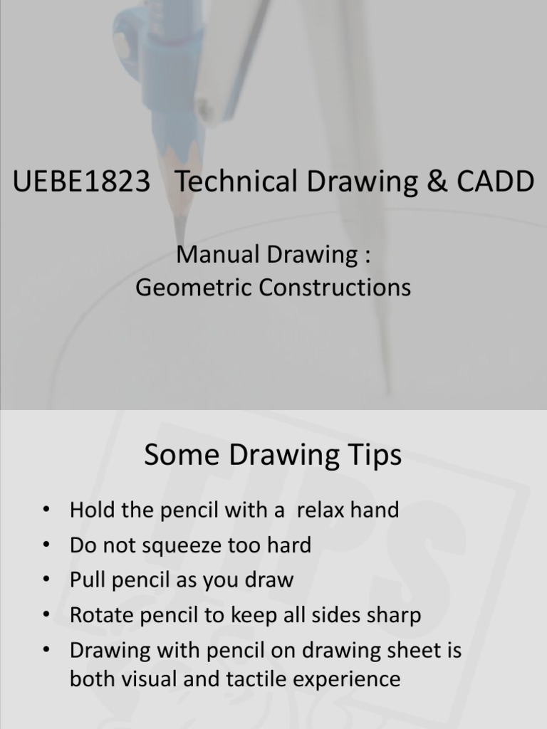 UEBE1823 Technical Drawing & CADD: Manual Drawing: Geometric ...