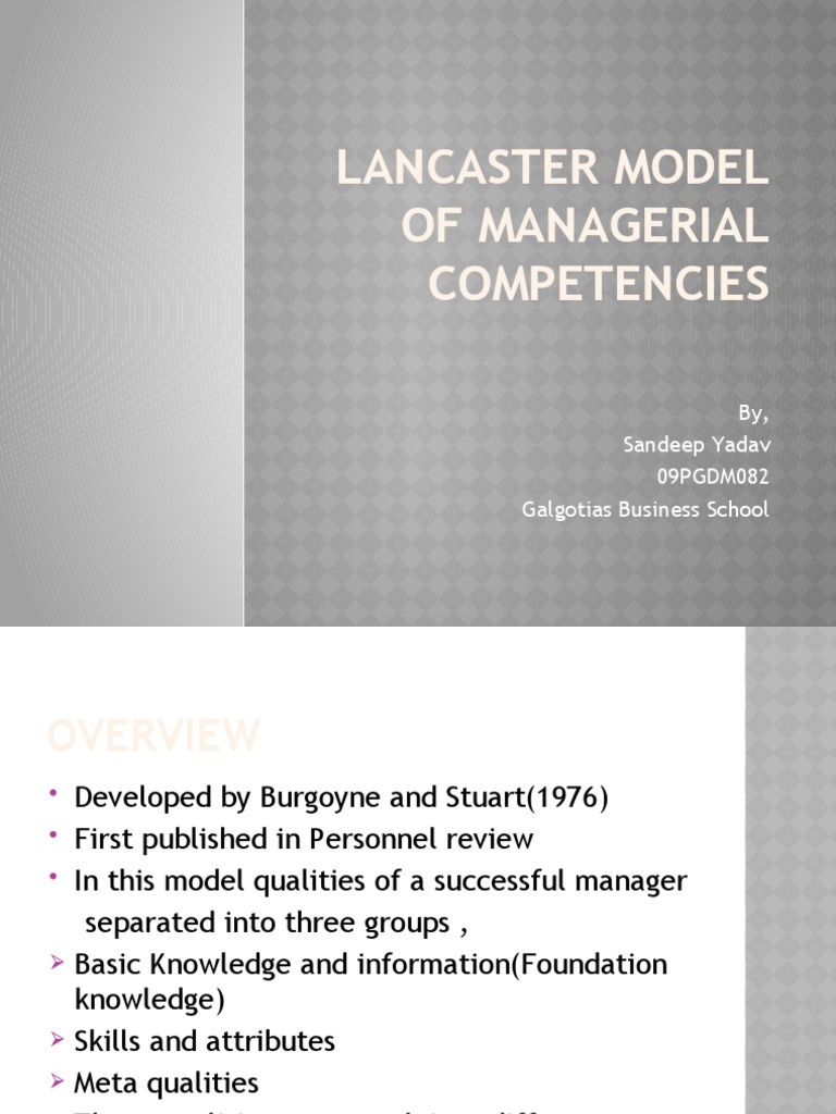 Lancaster Model of Managerial Competencies: By, Sandeep Yadav 09PGDM082 ...