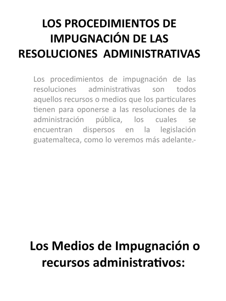 Los Procedimientos de Impugnación de Las Resoluciones Administrativas ... Los Procedimientos de Impugnación de Las Resoluciones Administrativas ...