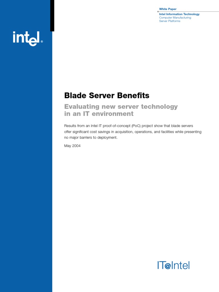 Blade Server Benefits: Evaluating New Server Technology in An IT ...