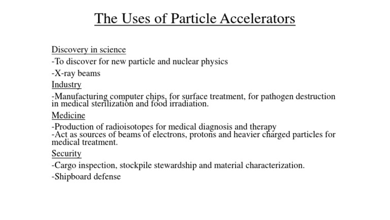 Em Particle Accelerator Uses | PDF | Radiation Therapy | Nuclear Physics