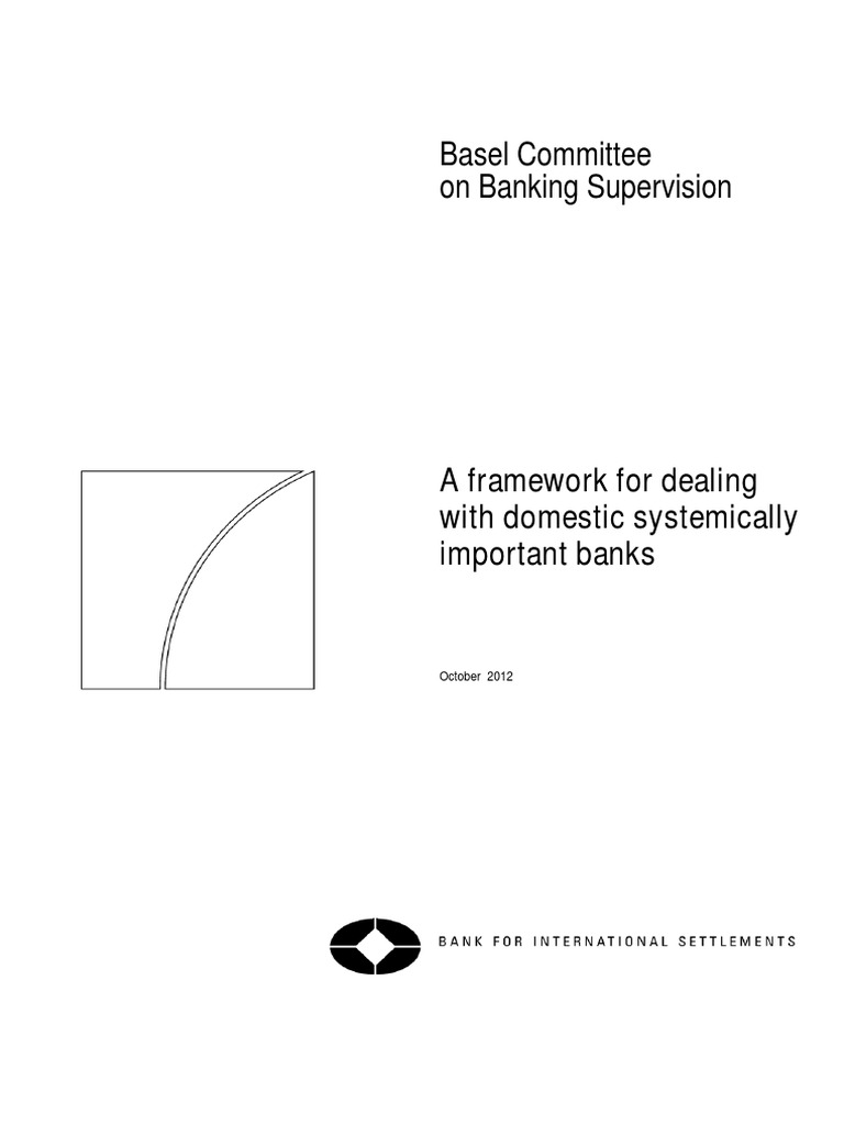 Basel Committee On Banking Supervision: A Framework For Dealing With ...