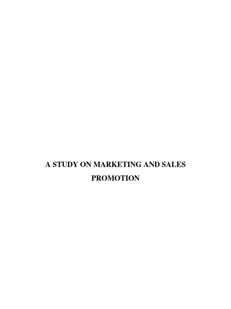A Study On Marketing and Sales Promotion | PDF | Pump | Sales
