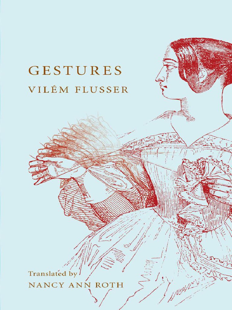 Gestures - Vilém Flusser | PDF | Causality | Semiotics
