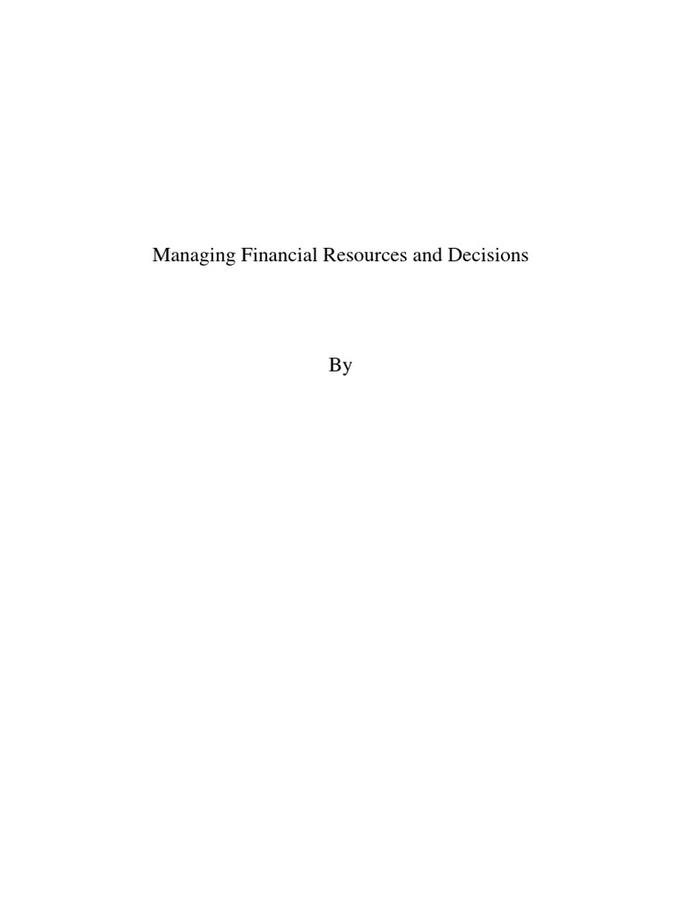 Unit 2-Managing Financial Resources and Decisions | PDF | Financial ... Unit 2-Managing Financial Resources and Decisions | PDF | Financial ...