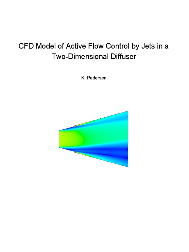 CFD Model of Active Flow Control by Jets in A Two-Dimensional Diffuser ...