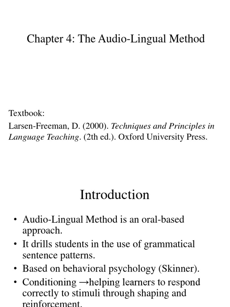 Chapter 4: The Audio-Lingual Method: Textbook: Larsen-Freeman, D. (2000 ...