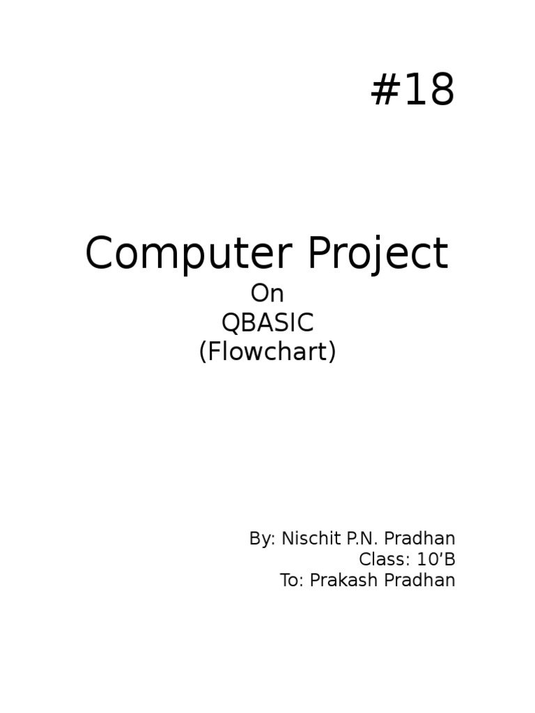 On Qbasic (Flowchart) : By: Nischit P.N. Pradhan Class: 10'B To ...