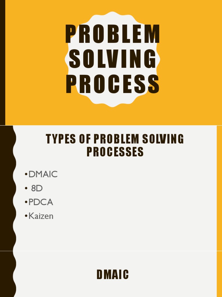 Understanding Problem Solving Methodologies: A Comparison of DMAIC, 8D ...
