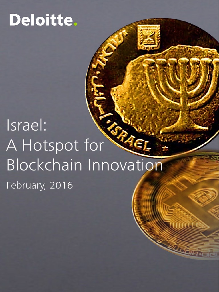 Deloitte NL Innovatie Blockchain Israel A Hotspot For Blockchain ...