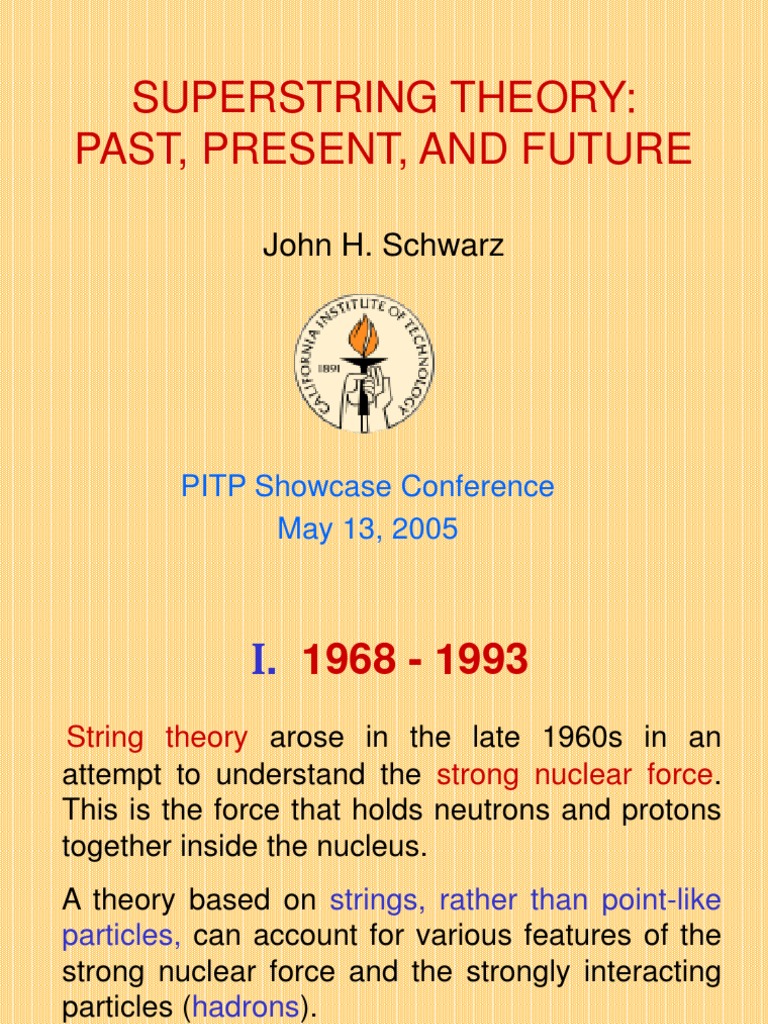Superstring Theory: Past, Present, and Future: John H. Schwarz | PDF ...