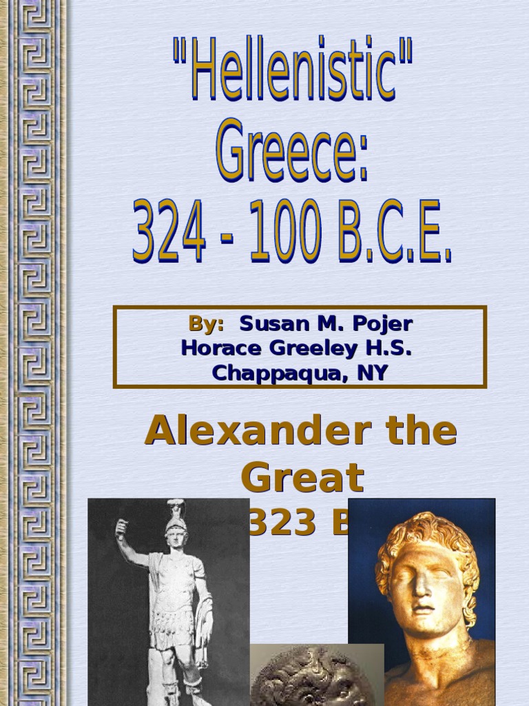 Alexander the Great and Hellenism Overview | PDF