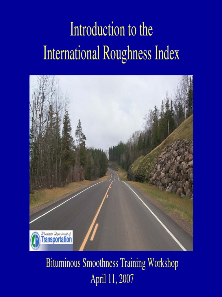 Introduction To The International Roughness Index: Bituminous ...
