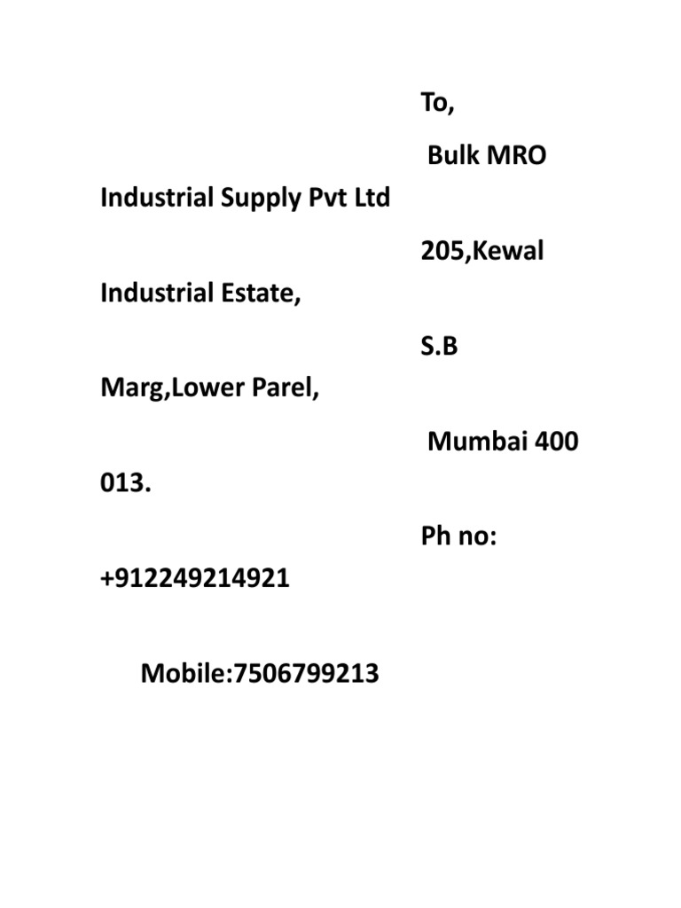 To, Bulk MRO Industrial Supply PVT LTD 205, Kewal Industrial Estate, S ...