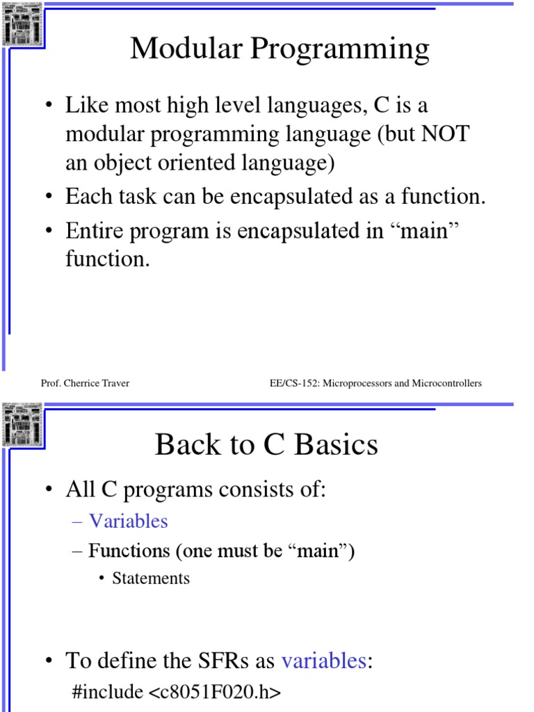 Modular Programming: Prof. Cherrice Traver EE/CS-152: Microprocessors ...