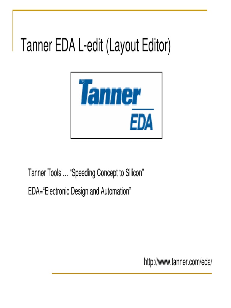 Tanner EDA L-Edit (Layout Editor) : Tanner Tools "Speeding Concept To ...