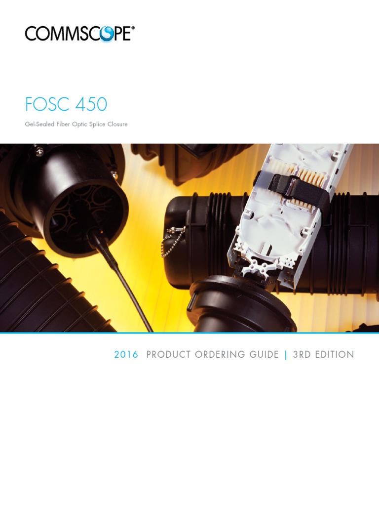 FOSC 450 Fiber Splice Closures 316384AE | PDF | Optical Fiber ...