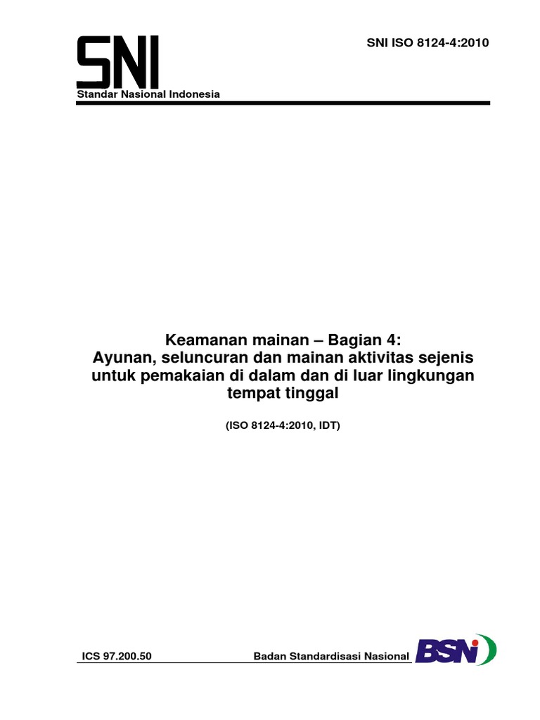 SNI ISO 8124-4-2010-Keamanan Mainan - Bagian 4 Ayunan, Seluncuran Dan ...