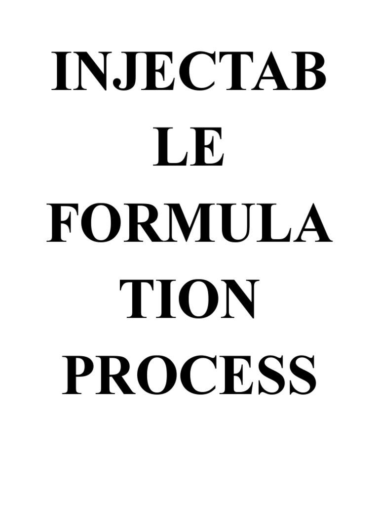 Injectable Formulation Process Validation | PDF Injectable Formulation Process Validation | PDF