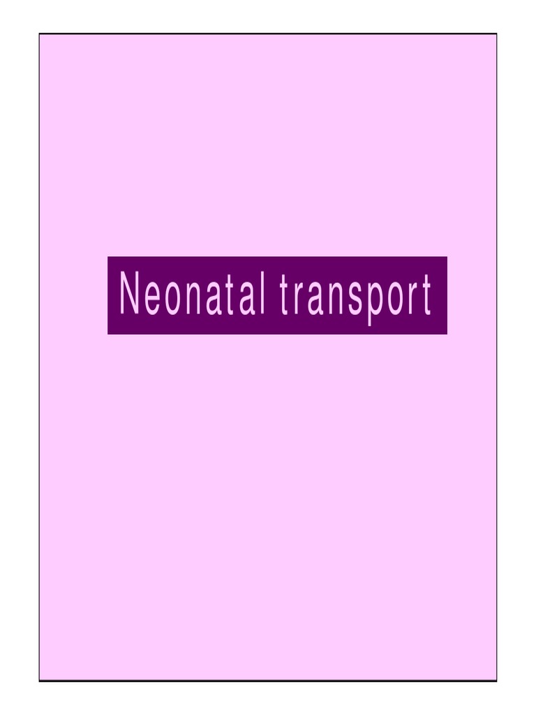 Neonatal Transport | PDF | Infants | Neonatal Intensive Care Unit