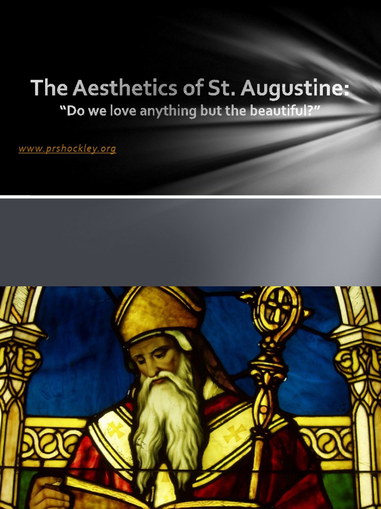 The Aesthetics of St Augustine | Augustine Of Hippo | Beauty
