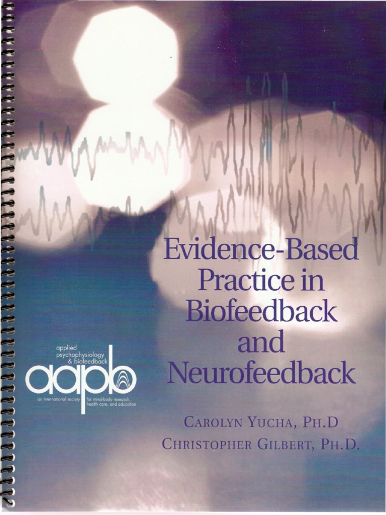 Biofeedback and Neurofeedback.pdf | Neurofeedback | Evidence Based Practice