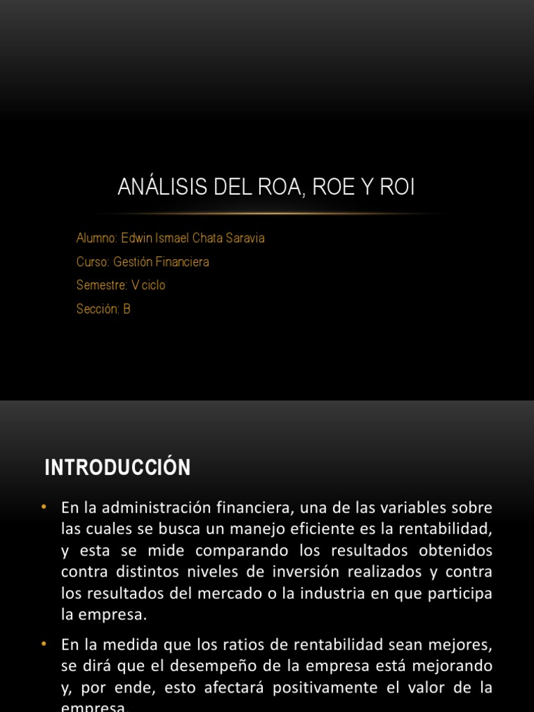 Análisis del ROA, ROE y ROI.pptx | Rentabilidad sobre recursos propios ...