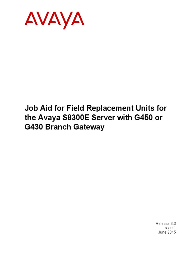 Job Aid For Field Replacement Units For The Avaya S8300E Server With ...