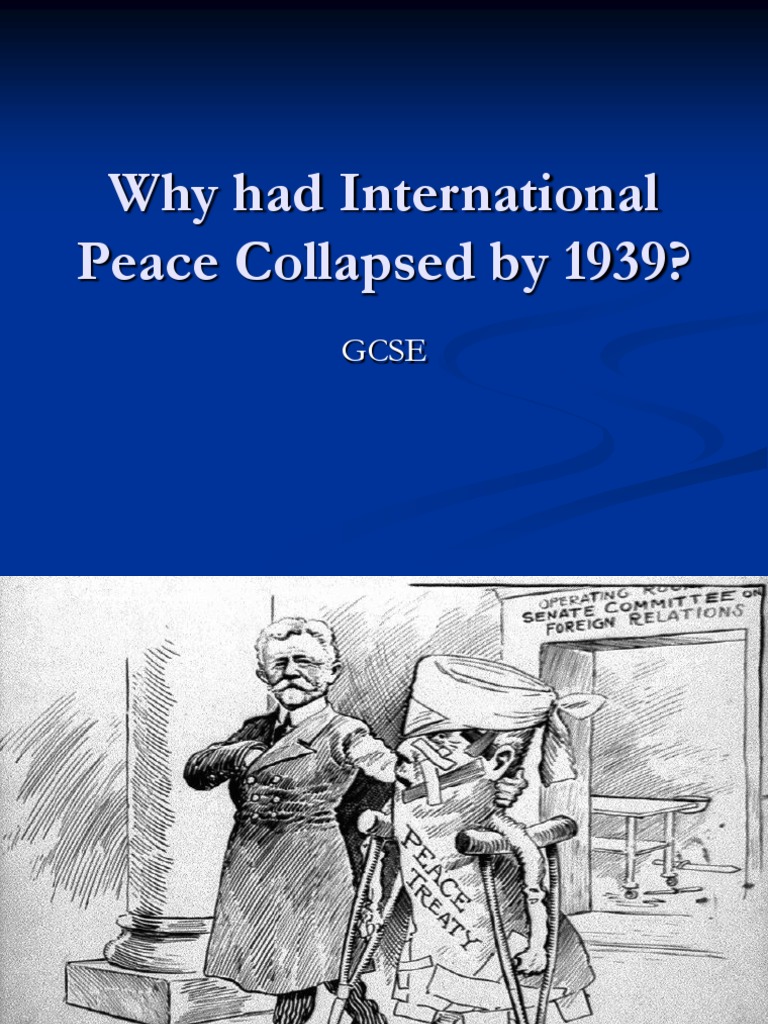 Why Had International Peace Collapsed by 1939 | PDF | Politics