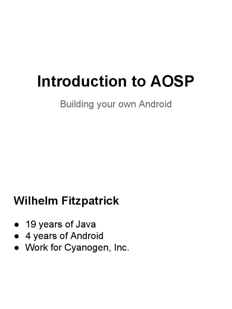 Introduction To AOSP: Building Your Own Android | PDF | Android ...
