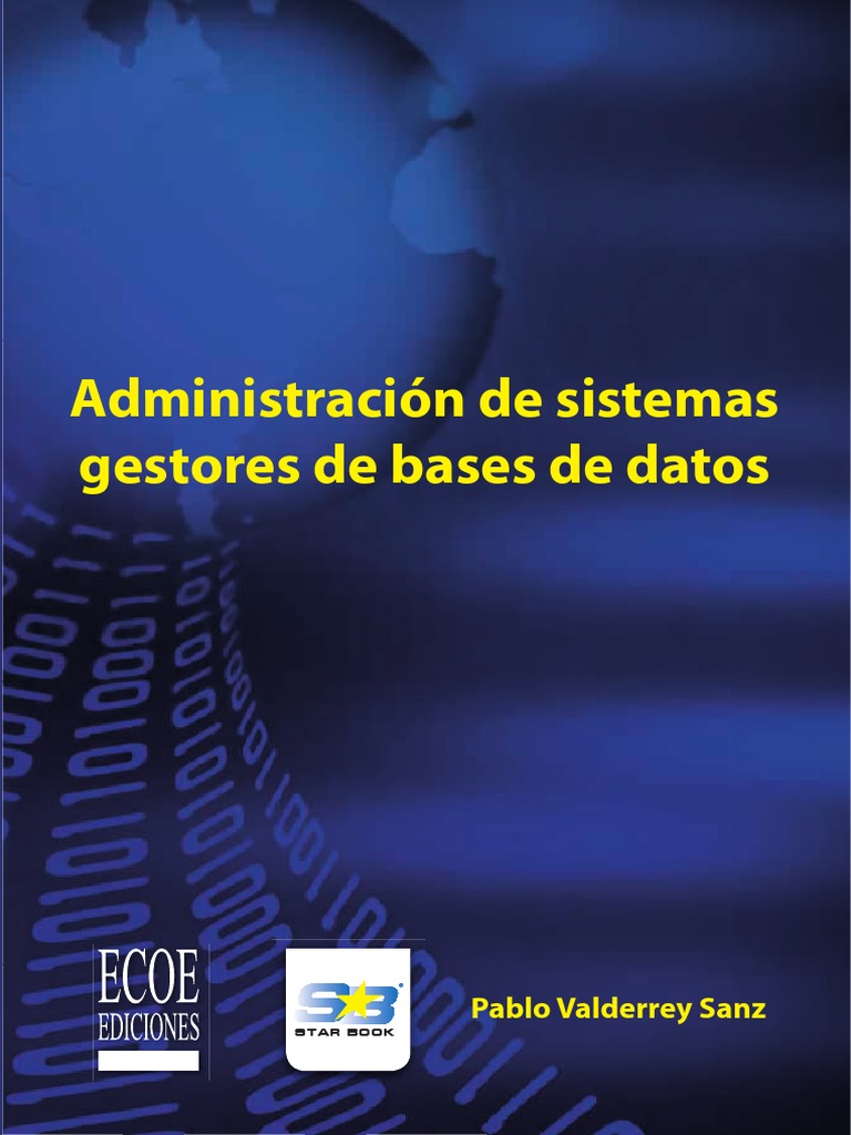 Administracion de Sistemas Gestores de Bases de Datos | PDF | Bases de datos | Servidor SQL de ...