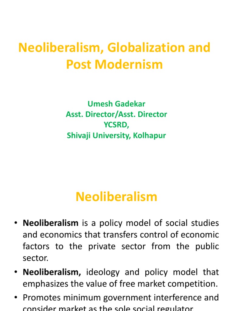 Neoliberalism, Globalization and Post Modernism | Postmodernism ...