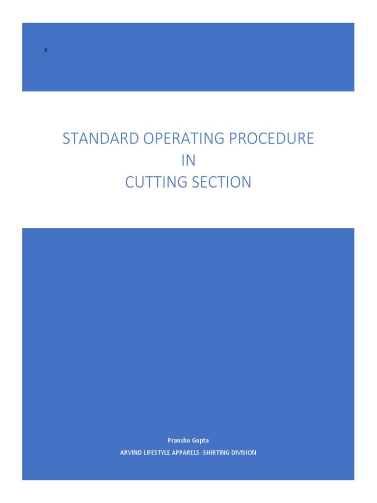 Standard Operating Procedure IN Cutting Section: Pranshu Gupta Arvind ...