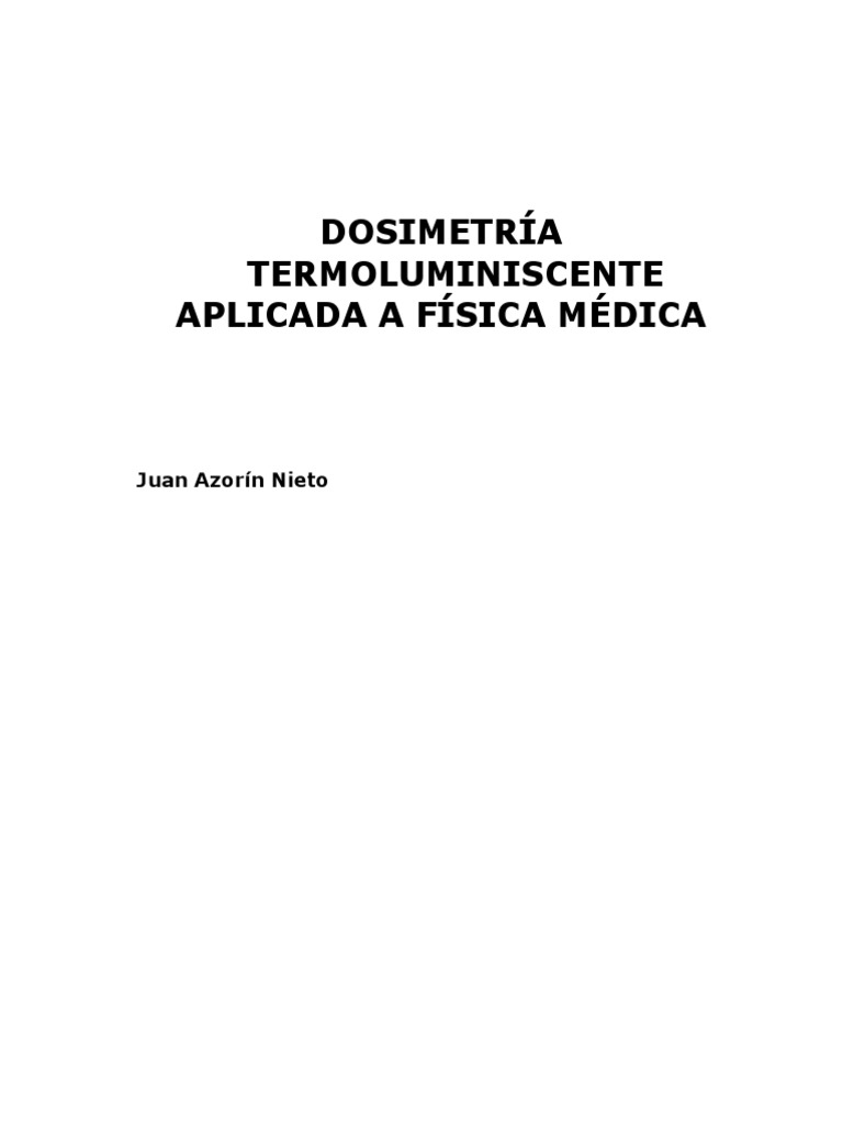 Termoluminiscencia - (Juan Azorín Nieto) | PDF | Dosimetría ...