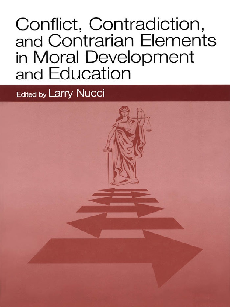 (B) Nucci L. (Ed) Conflict, Contradiction, and Contrarian Elements in ...