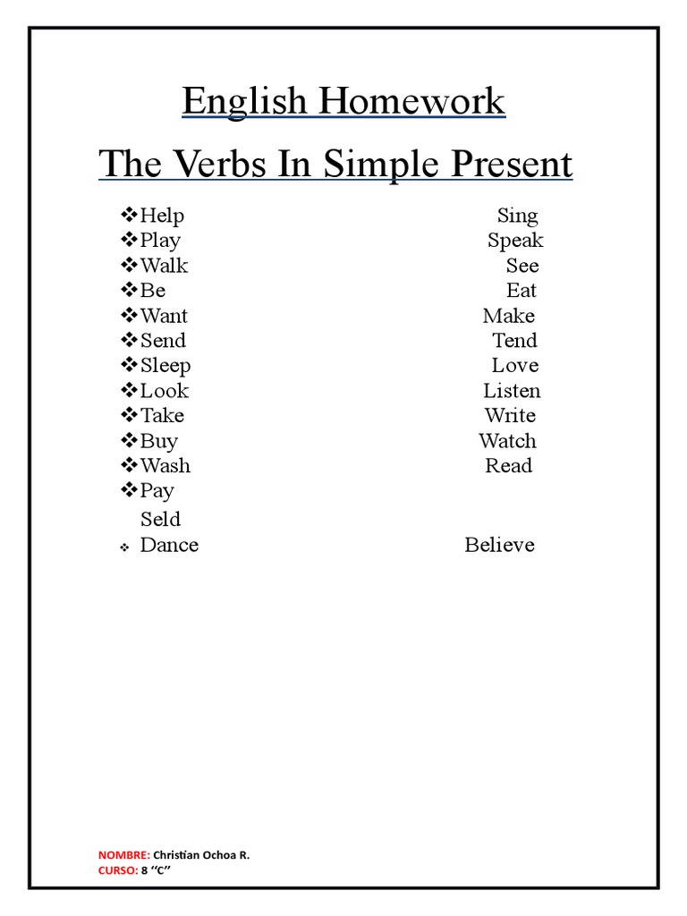 English Homework The Verbs in Simple Present: Nombre: Curso | PDF | Syntax | Syntactic Relationships
