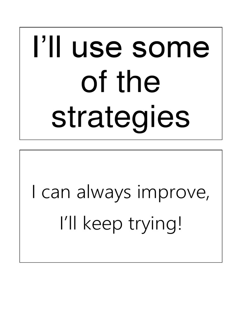 I'll Use Some of The Strategies I've Learnt: I Can Always Improve, I'll ...
